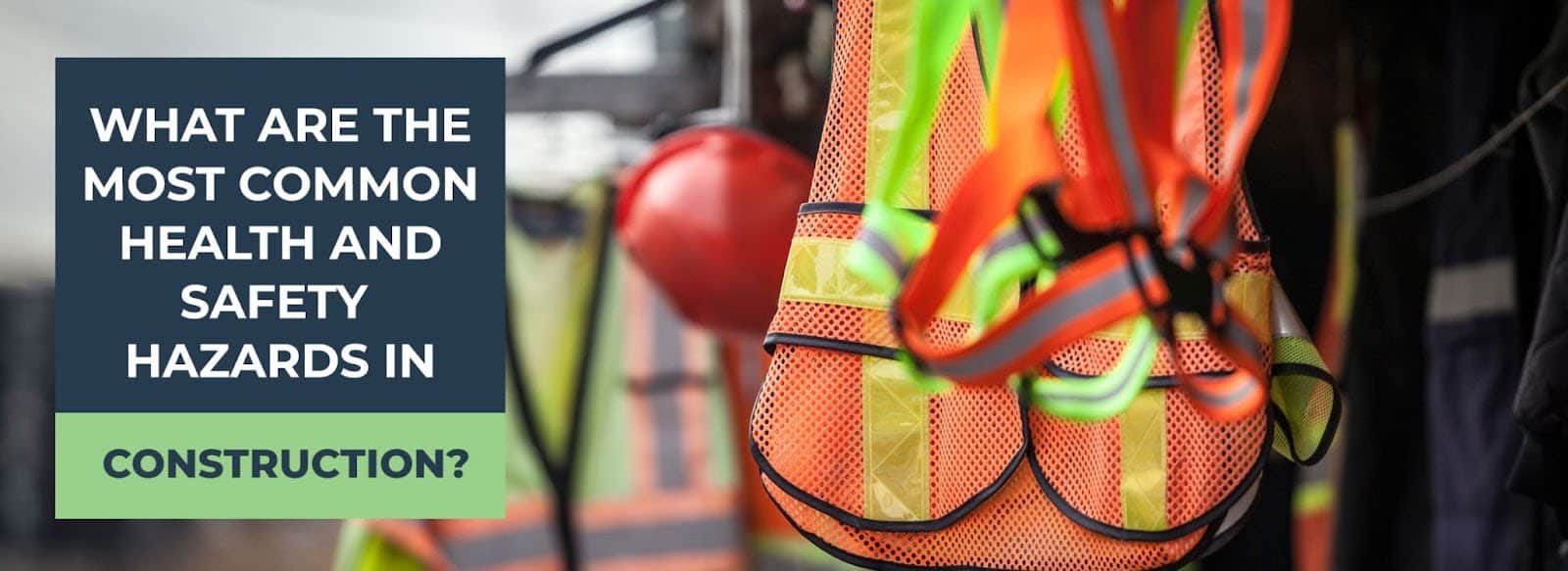 Types of Construction Site Hazards: What They Are